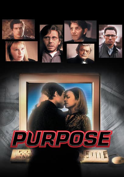 Watch Purpose (2002) - Free Movies | Tubi
