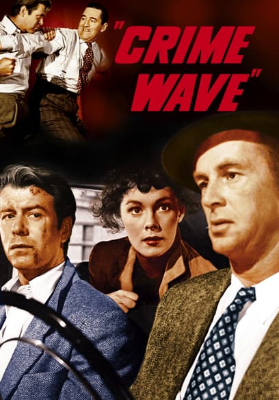 Watch Crime Wave 1953 Free Movies Tubi