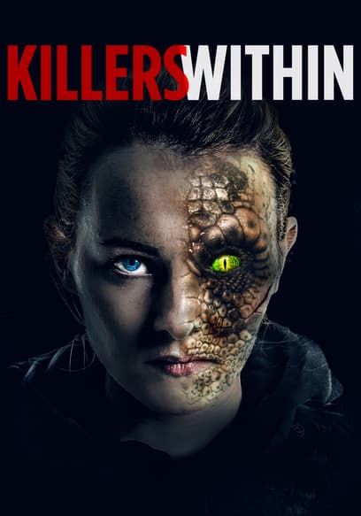 Watch Killers Within (2018) - Free Movies | Tubi