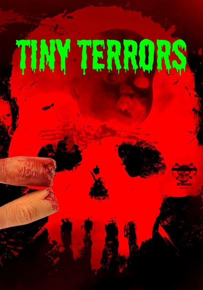 Watch Tiny Terrors (2018) - Free Movies | Tubi