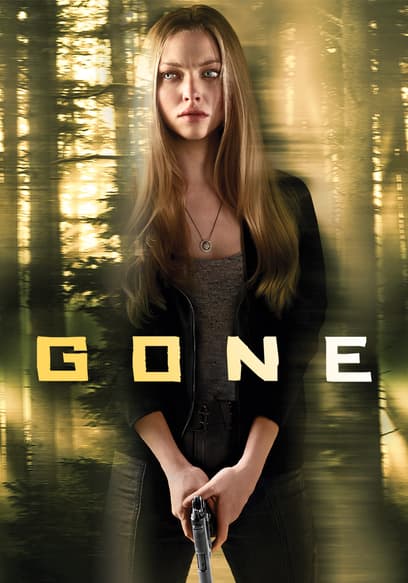 Watch Gone (2012) - Free Movies | Tubi