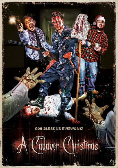 Watch A Cadaver Christmas (2011) - Free Movies | Tubi