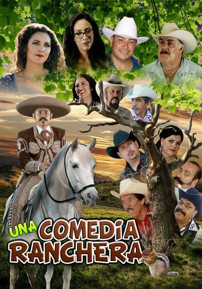 Watch Una Comedia Ranchera (2016) - Free Movies | Tubi