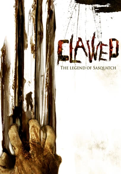 Watch Clawed: The Legend of Sasquatch (2004) - Free Movies | Tubi