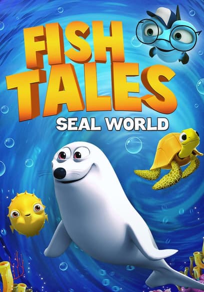 Watch Fishtales: Seal World (2022) - Free Movies | Tubi