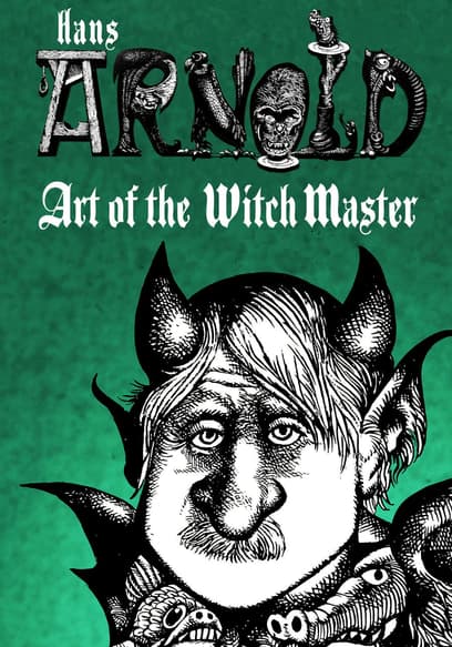 Watch Hans Arnold: Art of the Witchmaster (2019) - Free Movies | Tubi