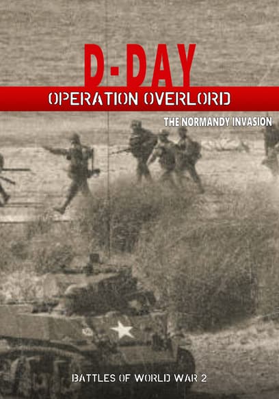 Watch D-Day: Operation Overlord (2005) - Free Movies | Tubi