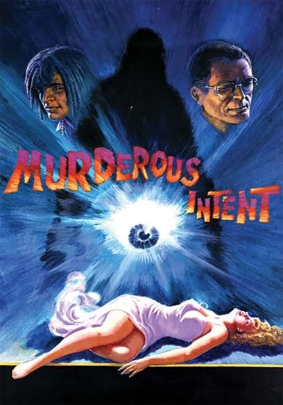 Watch Murderous Intent (1985) - Free Movies | Tubi