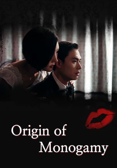 Watch Origin of Monogamy (2013) - Free Movies | Tubi