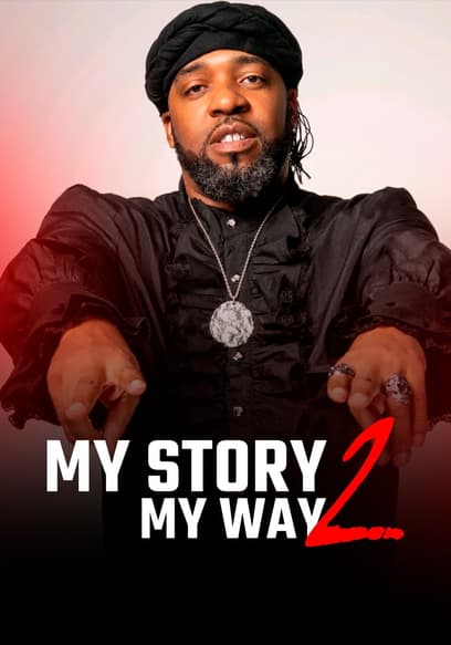 Watch My Story My Way 2 (2017) - Free Movies | Tubi