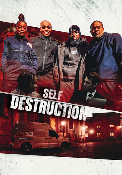 Watch Self Destruction (2023) - Free Movies | Tubi