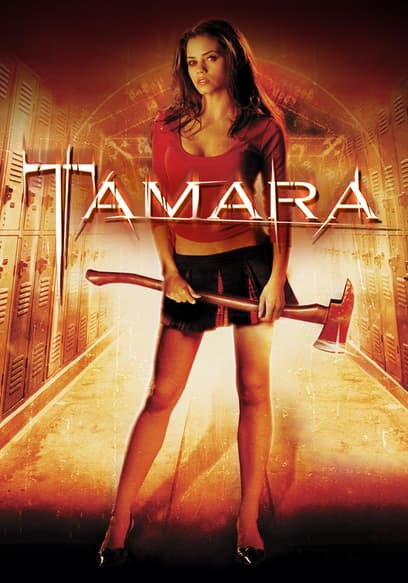 Watch Tamara (2005) - Free Movies | Tubi