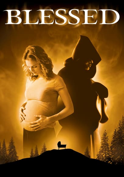 Watch Blessed (2004) - Free Movies | Tubi