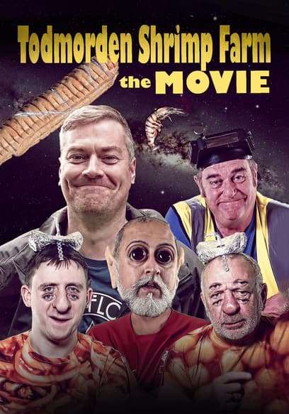 Watch Todmorden Shrimp Farm: The Movie (2023) - Free Movies | Tubi