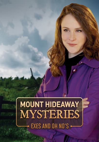 Watch Mount Hideaway Mysteries: Exes and Oh No’s (2018 - Free Movies | Tubi