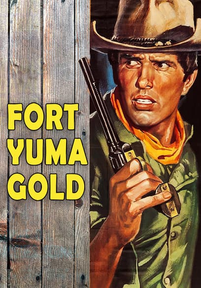 Watch Fort Yuma Gold (1966) - Free Movies | Tubi