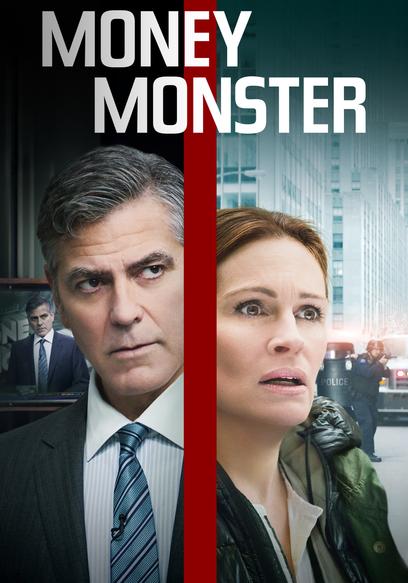 Watch Money Monster (2016) - Free Movies | Tubi