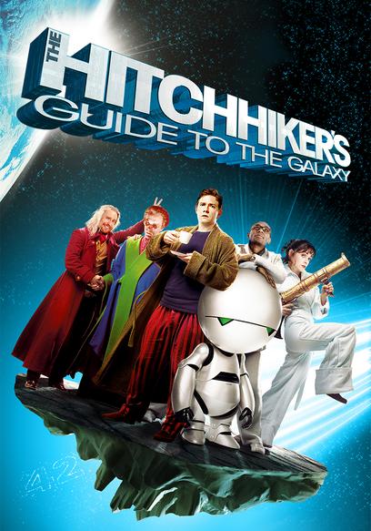 Watch The Hitchhiker's Guide to the Galaxy (2005) - Free Movies | Tubi