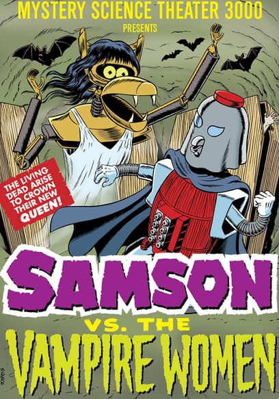 Watch Mystery Science Theater 3000: Samson vs. The Vam - Free Movies | Tubi