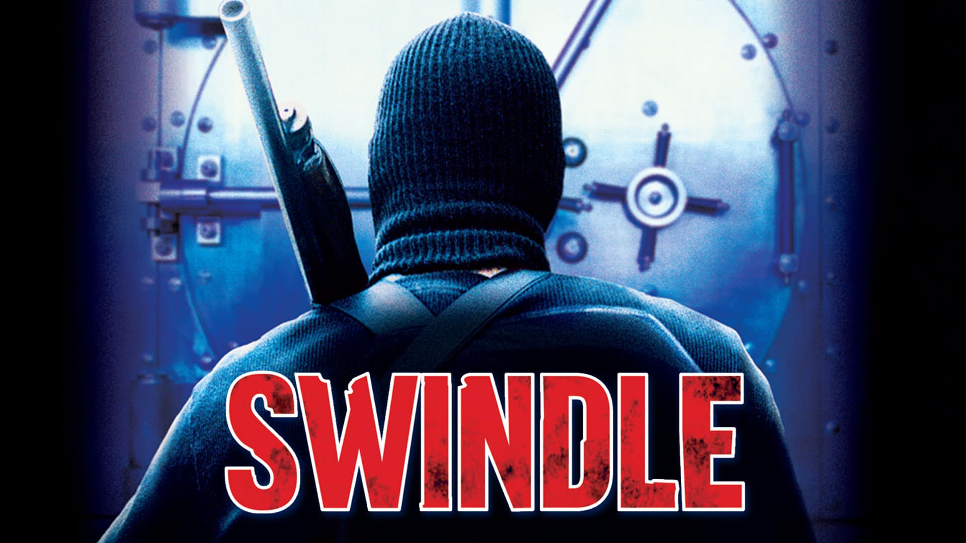Watch Swindle (2002) - Free Movies | Tubi