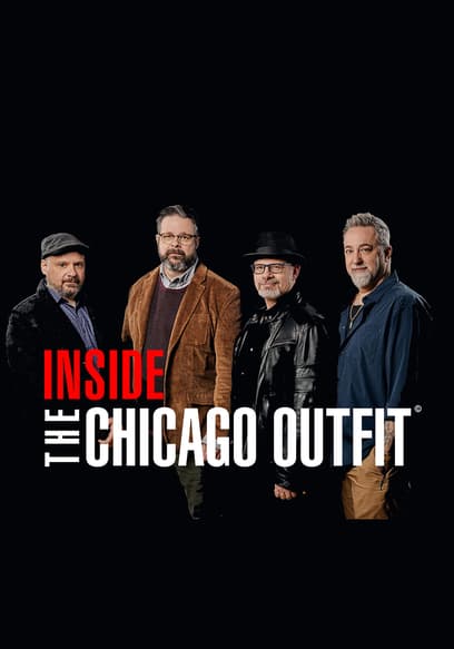 Watch Inside the Chicago Outfit - Free TV Shows | Tubi