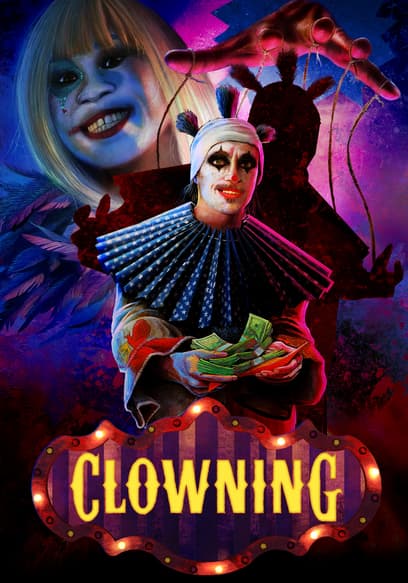 Watch Clowning (2022) - Free Movies | Tubi
