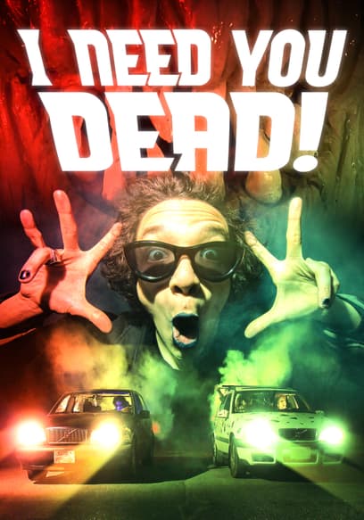 Watch I Need You Dead! (2020) - Free Movies | Tubi