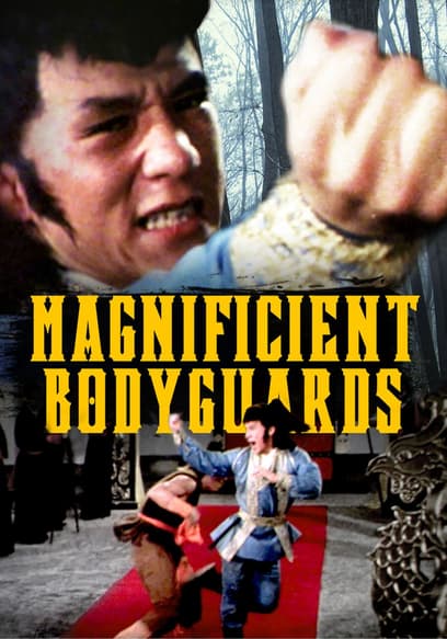 Watch Magnificent Bodyguards (1978) - Free Movies | Tubi