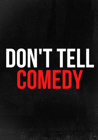 Watch Don't Tell Comedy S01:E08 - Dan Boulger, Ralph Guerra and Shapel ...