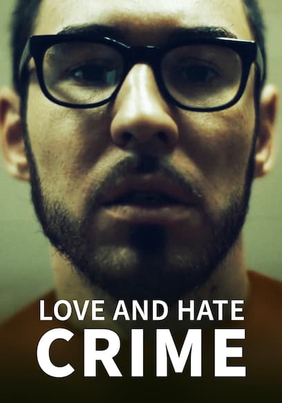 Watch Love and Hate Crime Season 2 - Free TV Shows | Tubi