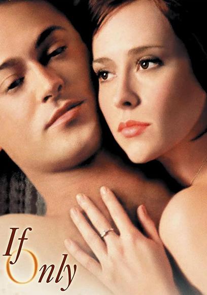 Watch If Only (2004) - Free Movies | Tubi