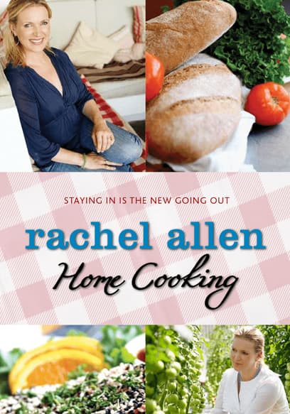 Watch Rachel Allen Home Cooking - Free TV Shows | Tubi