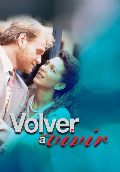 Watch Volver a Vivir - Free TV Shows | Tubi