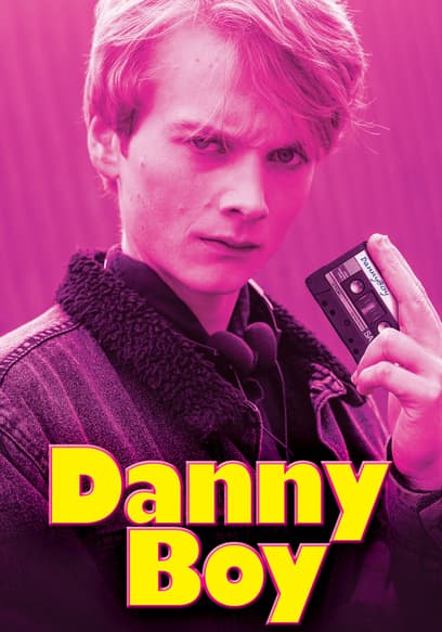 Watch DannyBoy (2021) - Free Movies | Tubi