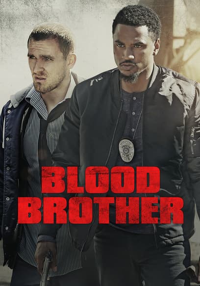 Watch Blood Brother (2018) - Free Movies | Tubi