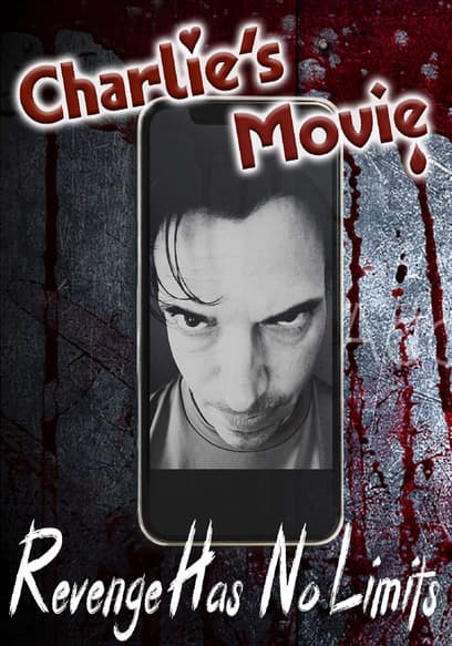 Watch Charlie's Movie (2021) - Free Movies | Tubi