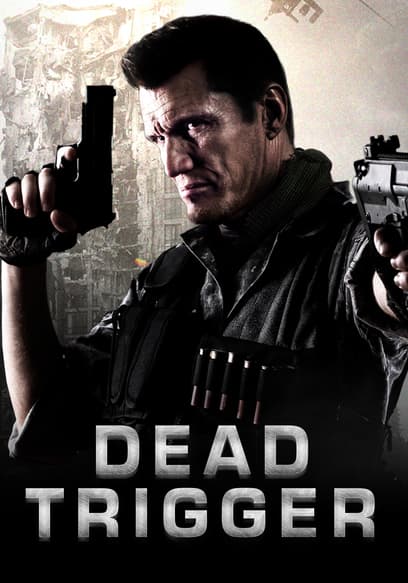 Watch Dead Trigger (2019) - Free Movies | Tubi