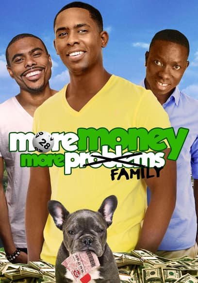 Watch More Money, More Family (2015) - Free Movies | Tubi
