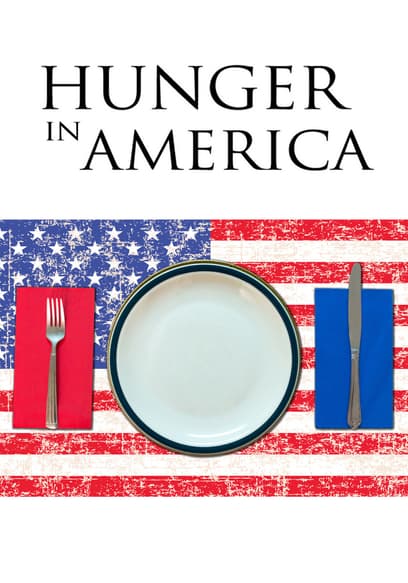 Watch Hunger in America (2014) - Free Movies | Tubi