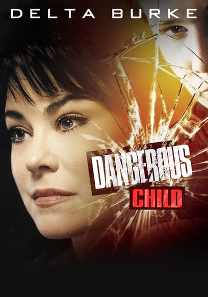 Watch Dangerous Child (2000) - Free Movies | Tubi
