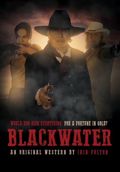 Watch Blackwater (2021) - Free Movies | Tubi