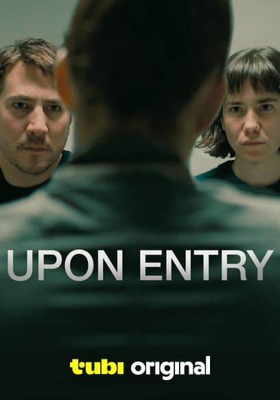 Watch Upon Entry (2023) - Free Movies | Tubi