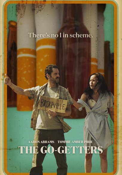 Watch The Go-Getters (2018) - Free Movies | Tubi