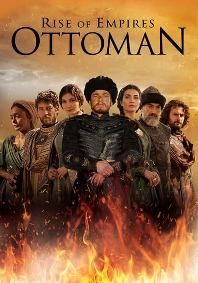 Watch Rise of Empires: Ottoman - Free TV Shows | Tubi