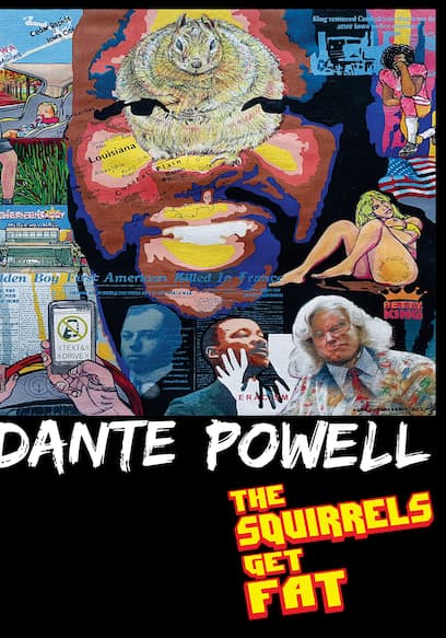Watch Dante Powell: The Squirrels Get Fat (2020) - Free Movies | Tubi