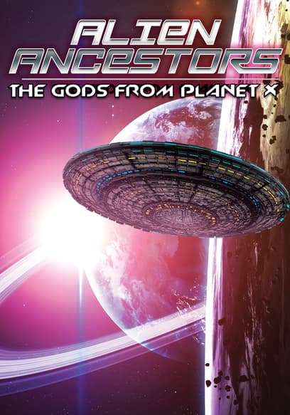 Watch Alien Ancestors: The Gods From Planet X - Free TV Shows | Tubi