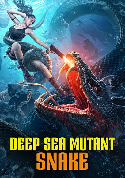 Watch Deep Sea Mutant Snake (2022) - Free Movies | Tubi