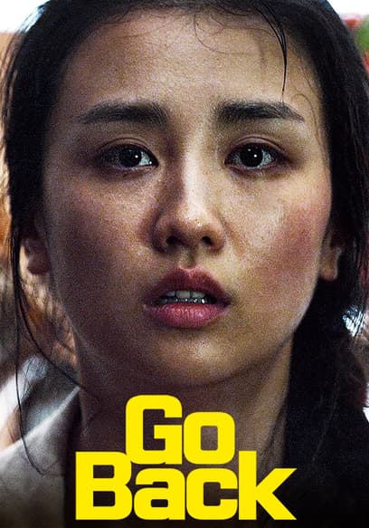 Watch Go Back (2020) - Free Movies | Tubi