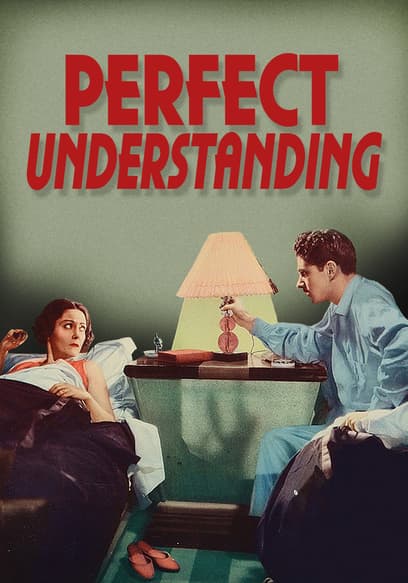 Watch Perfect Understanding (1933) - Free Movies | Tubi