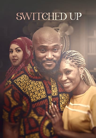 Watch Switched Up (2023) - Free Movies | Tubi